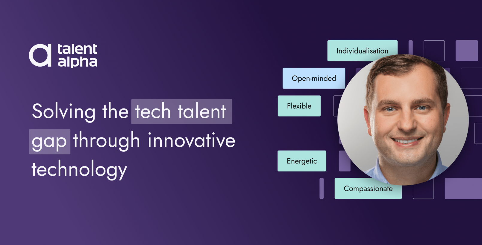 Co-founder of Talent Alpha shares insights on how to overcome tech ...